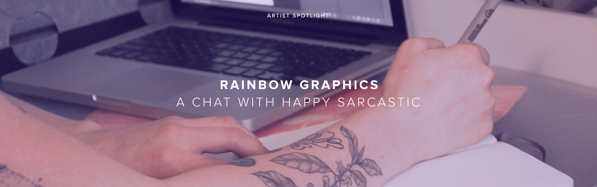 Artist Spotlight - Happy Sarcastic - miPic | Blog